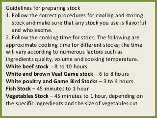 What are the guidelines in preparing stocks sauces and soups?