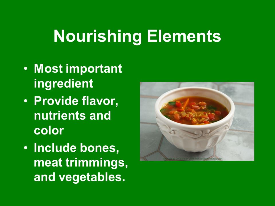 What are the most important nourishing element in a stock?