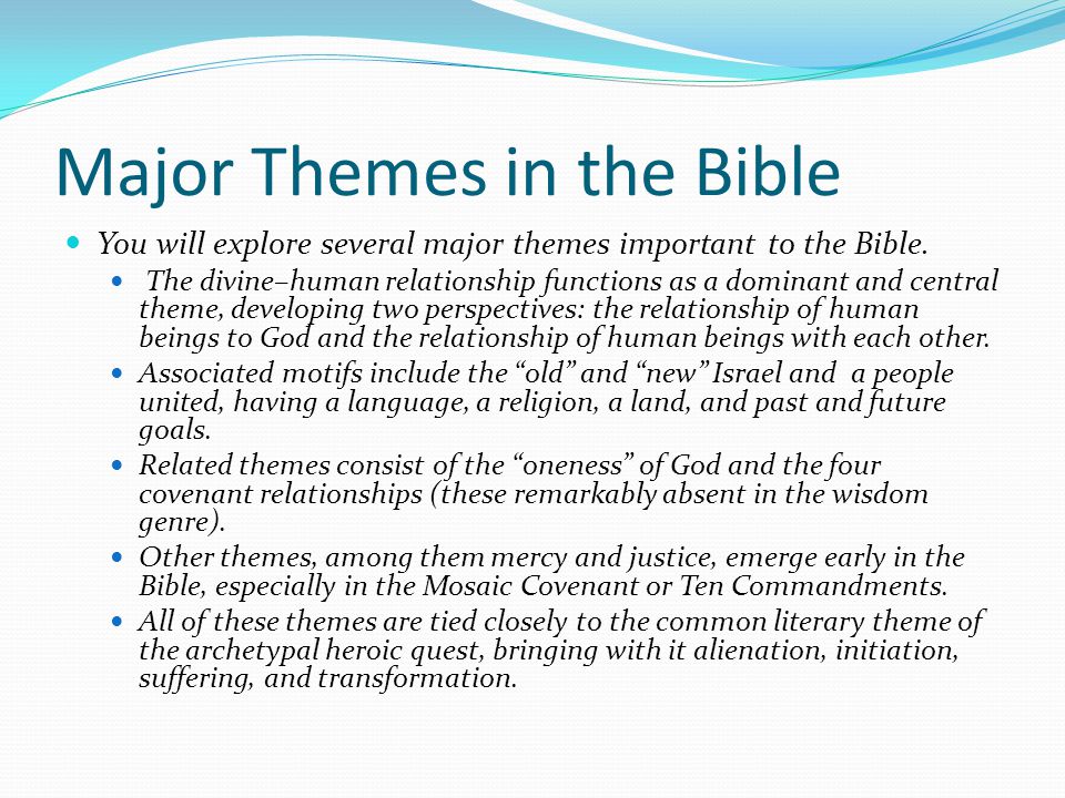 What are the two main themes of the Bible?