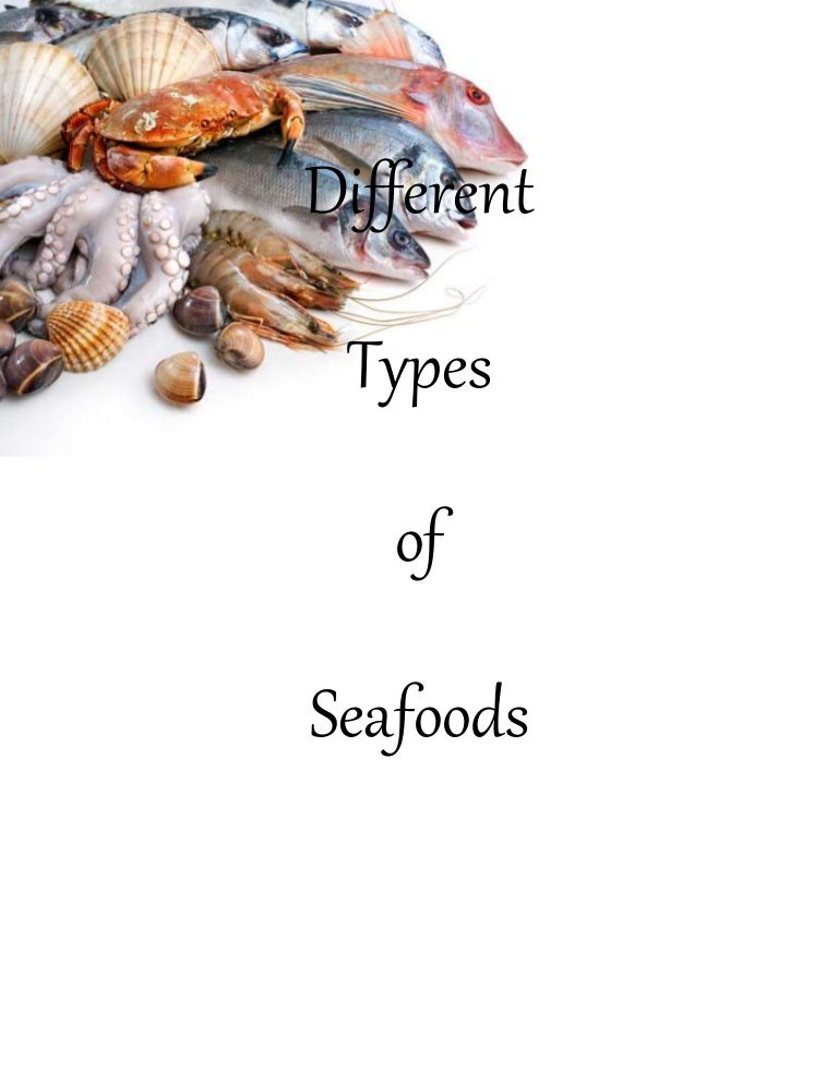 What are the two types of seafood?