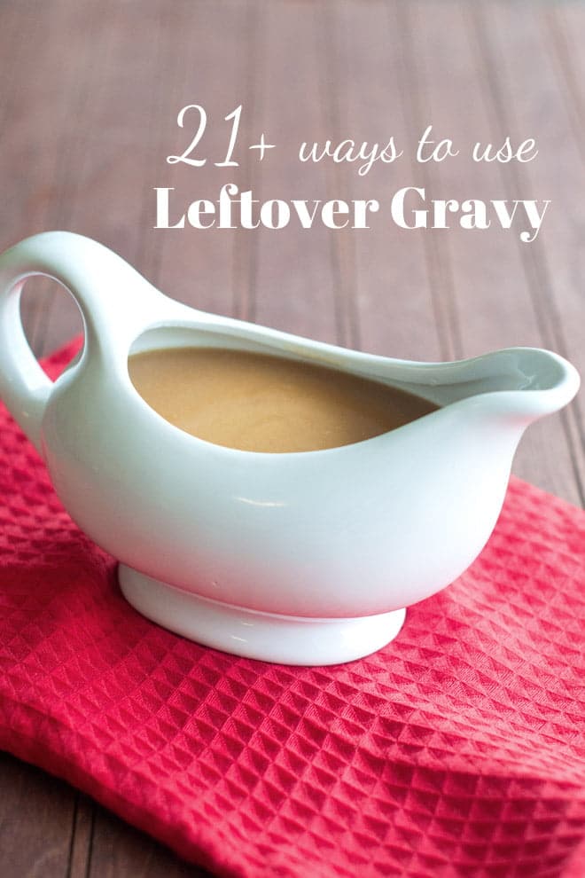 What can I do with a lot of gravy?