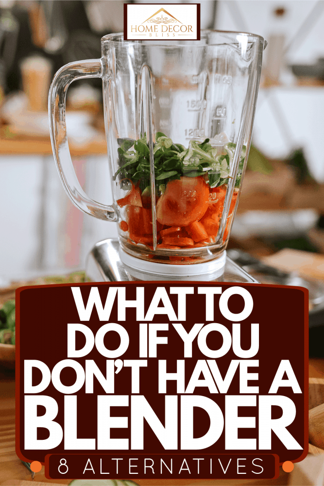 What can I use if I don't have a blender for soup?