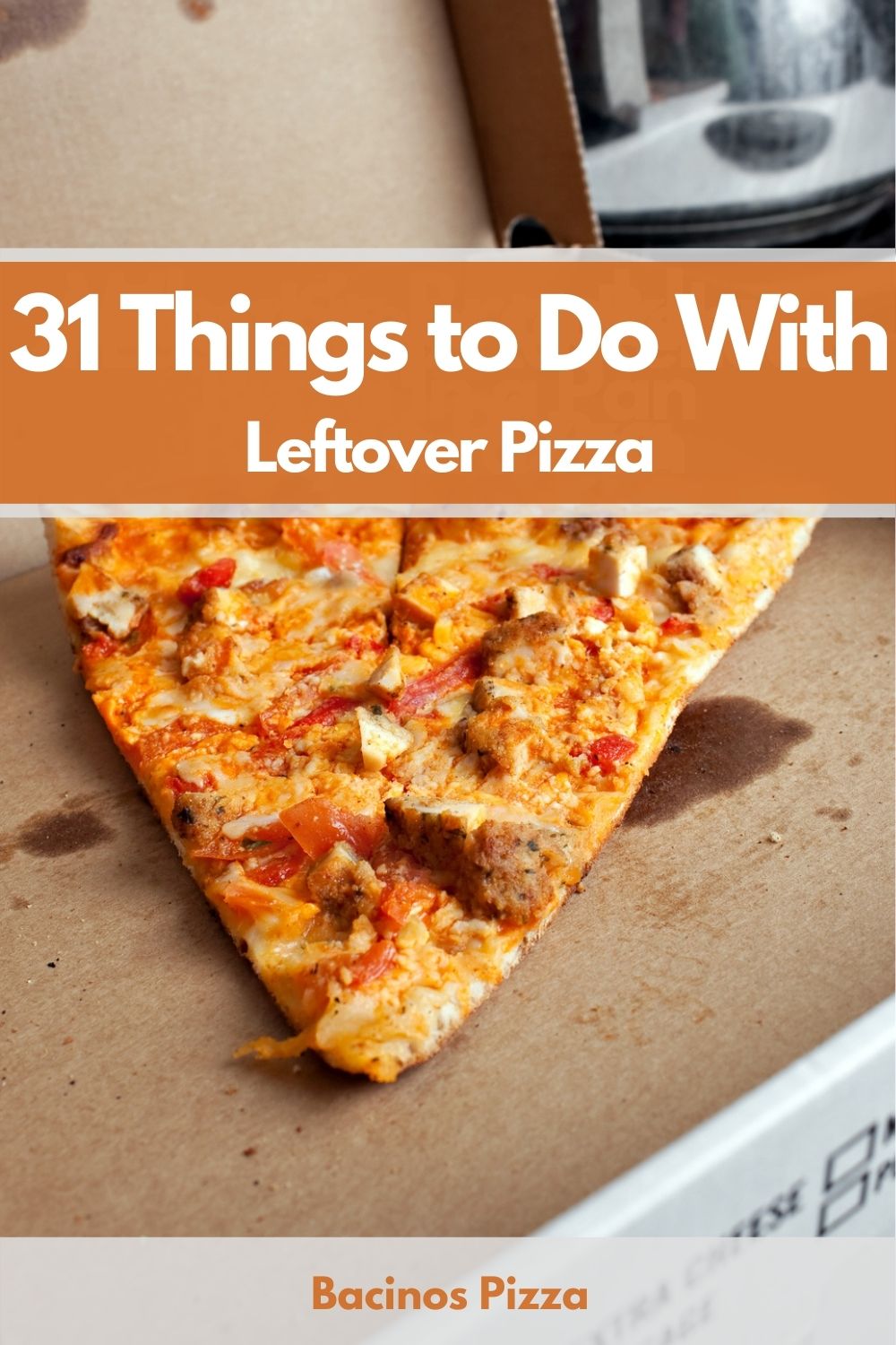 What can you do with leftover pizza from takeout?