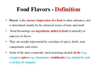 What determines flavor?