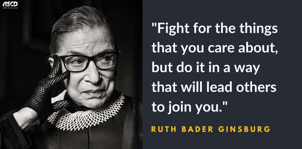What did Justice Ginsburg say about fighting for what you care about?