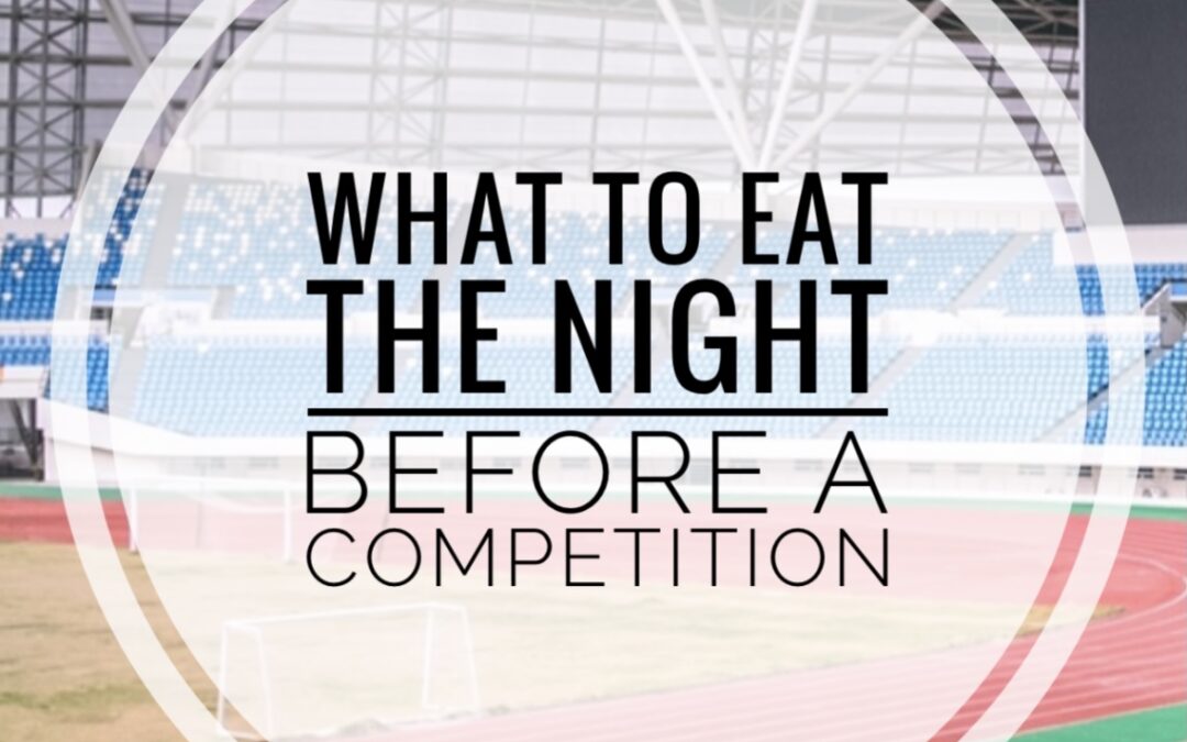 What do athletes eat the night before competition?