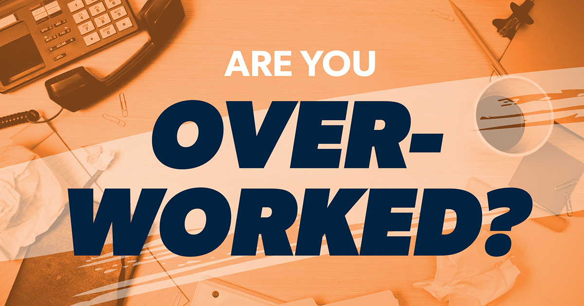 What do you call it when you overwork?