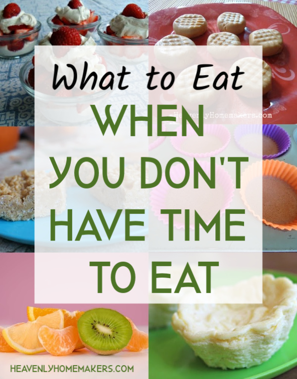 What do you eat when you don't have time?