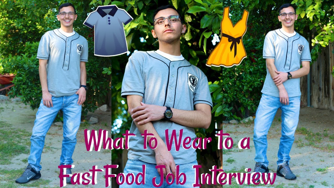 What do you wear to an interview at a fast-food place?