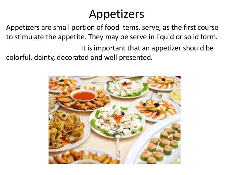 What does an appetizer consist of?