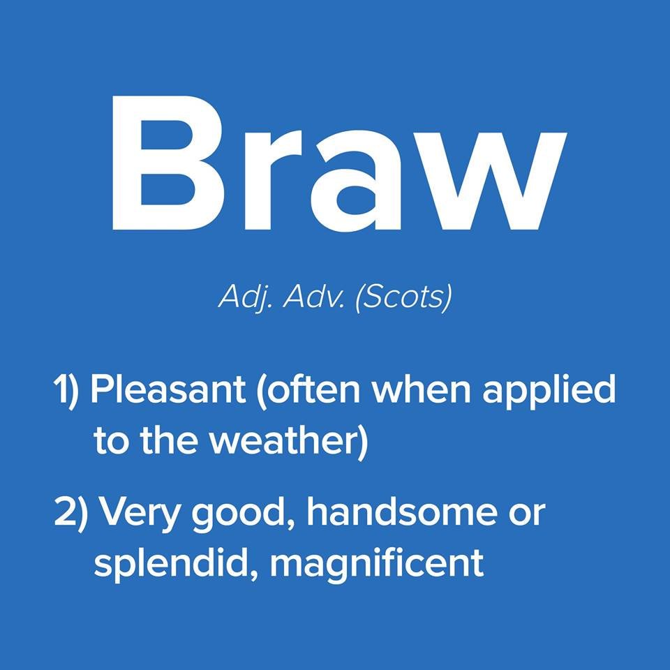 What does BRAW mean in Scottish?