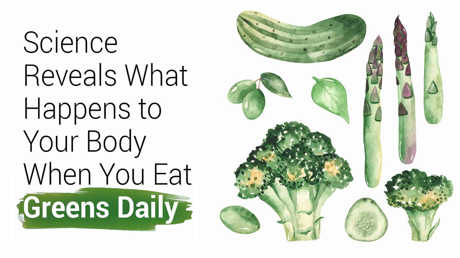 What does eating greens do for your body?