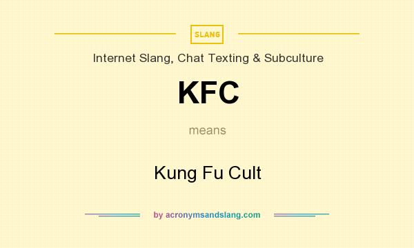 What does KFC slang mean?