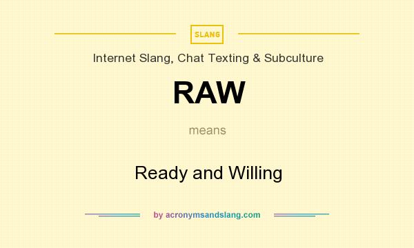 What does raw mean in slang?