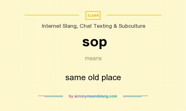 What does SOP mean in chat?