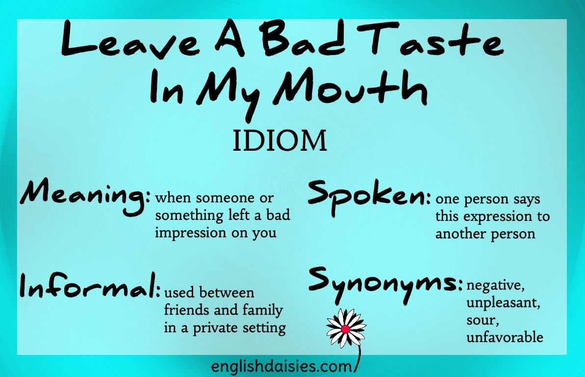 What does the idiom have a good taste?