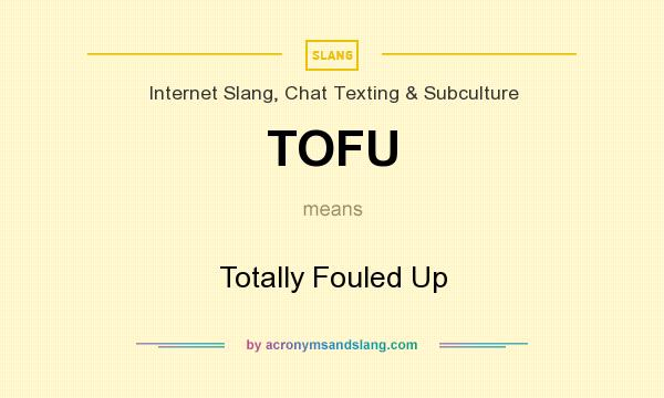 What does tofu in slang mean?