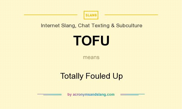 What does tofu mean slang?