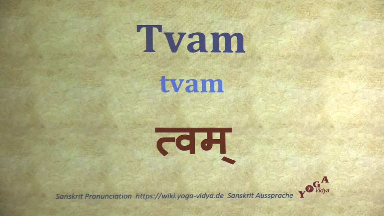 What does TVAM mean in Sanskrit?