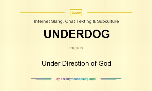 What does underdog in slang mean?