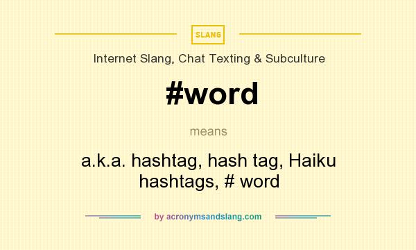 What does word mean I slang?