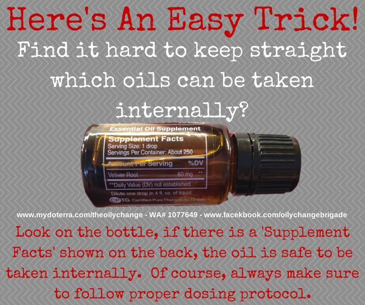 What essential oils should not be taken internally?