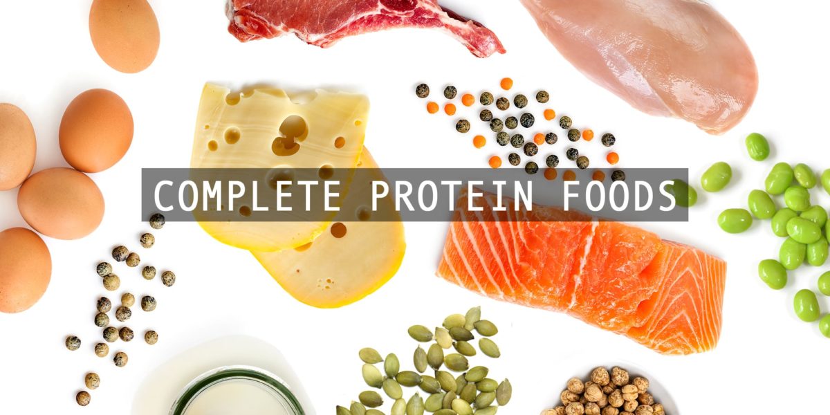 What foods are considered complete proteins?
