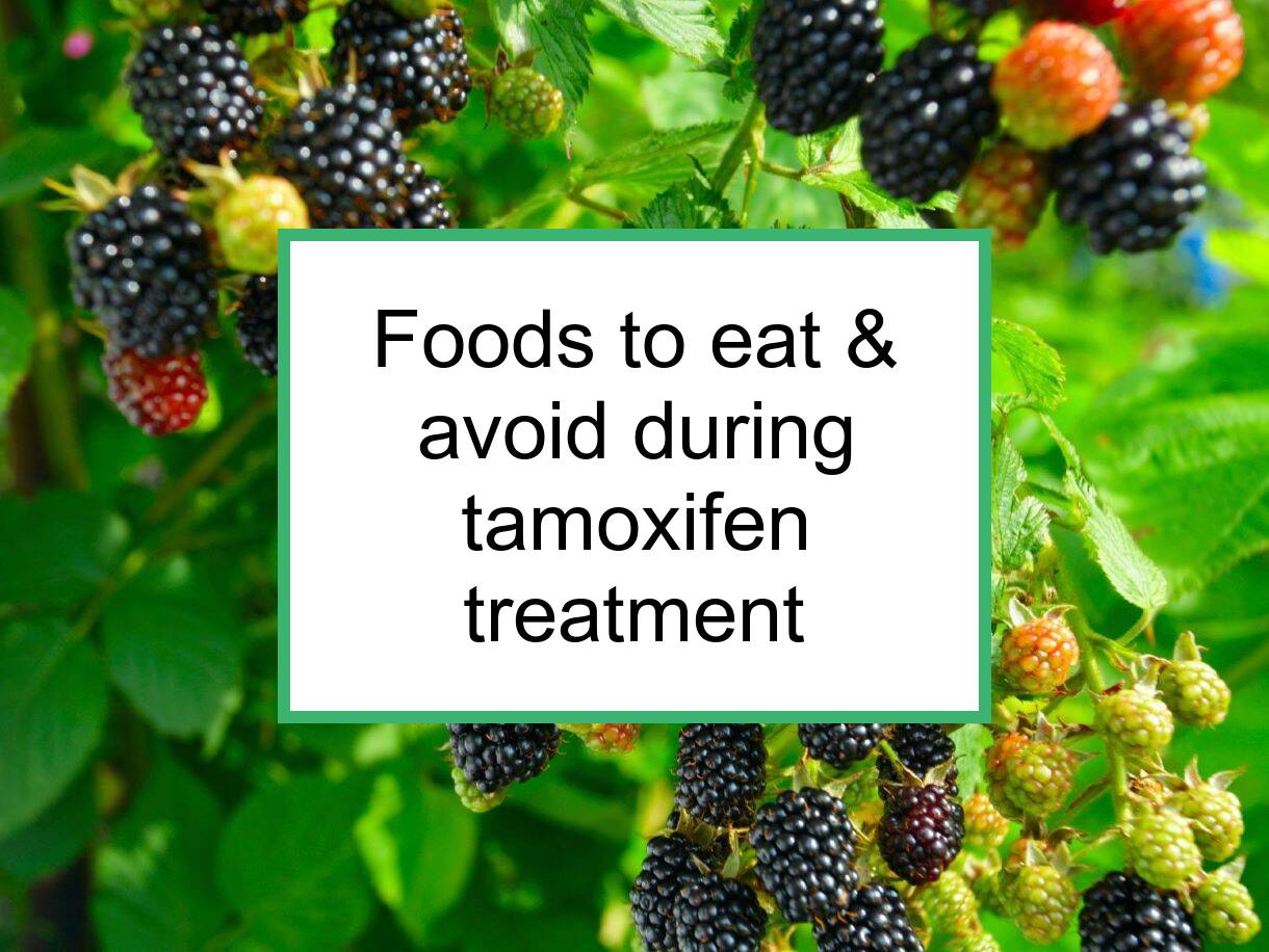 What foods should not be eaten when taking tamoxifen?