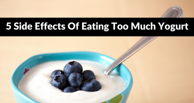 What happens if you eat too much yogurt in a day?