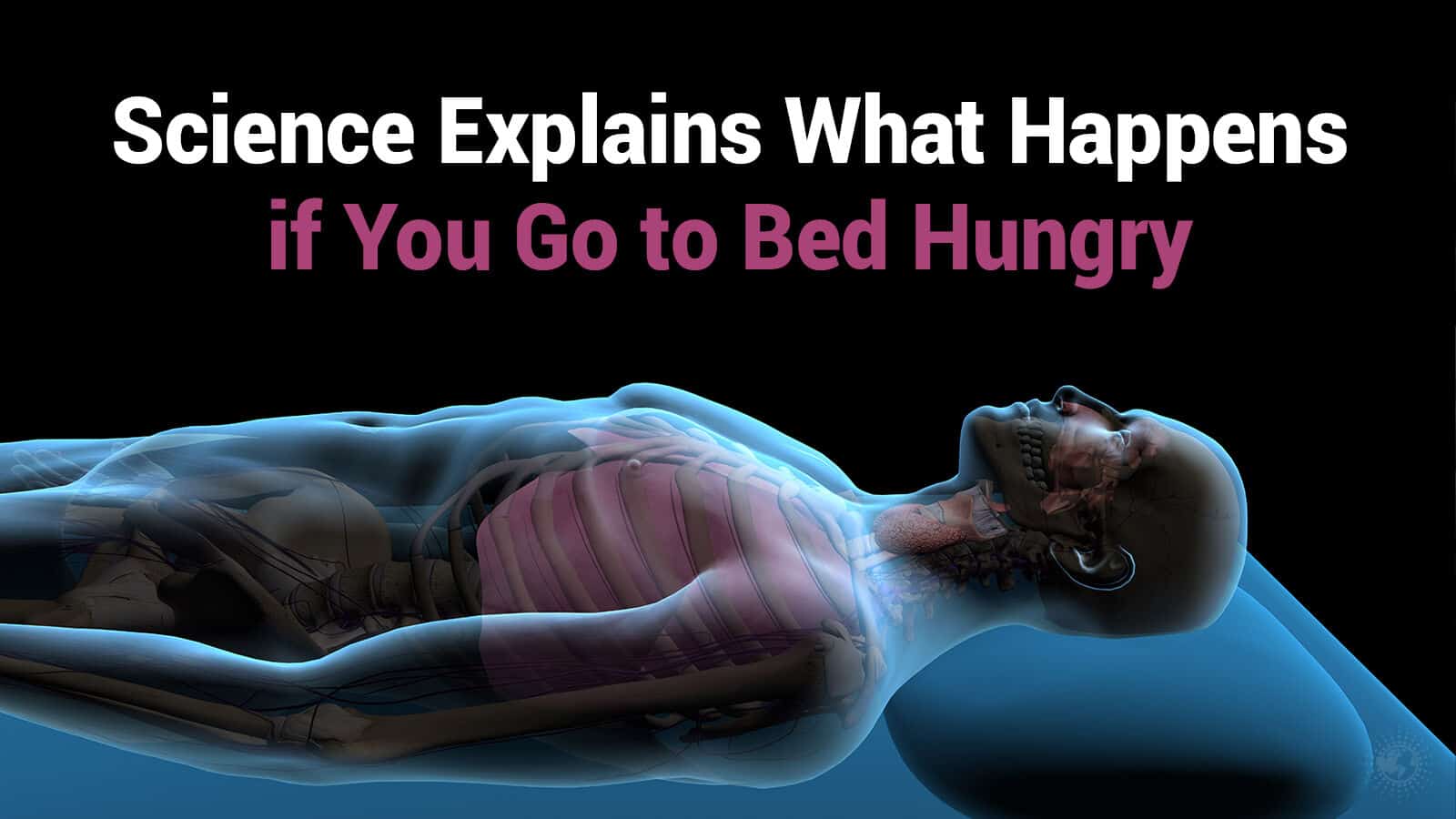 What happens if you go to bed hungry?