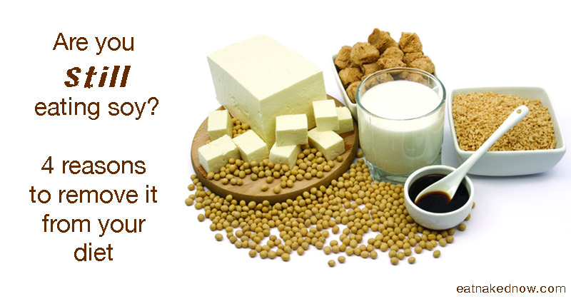 What happens when you eliminate soy from your diet?