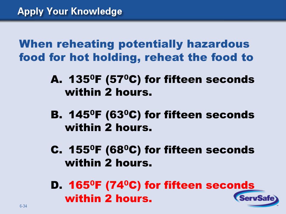 What internal temperature should you reheat potentially hazardous food for 15 seconds within 2 hours?