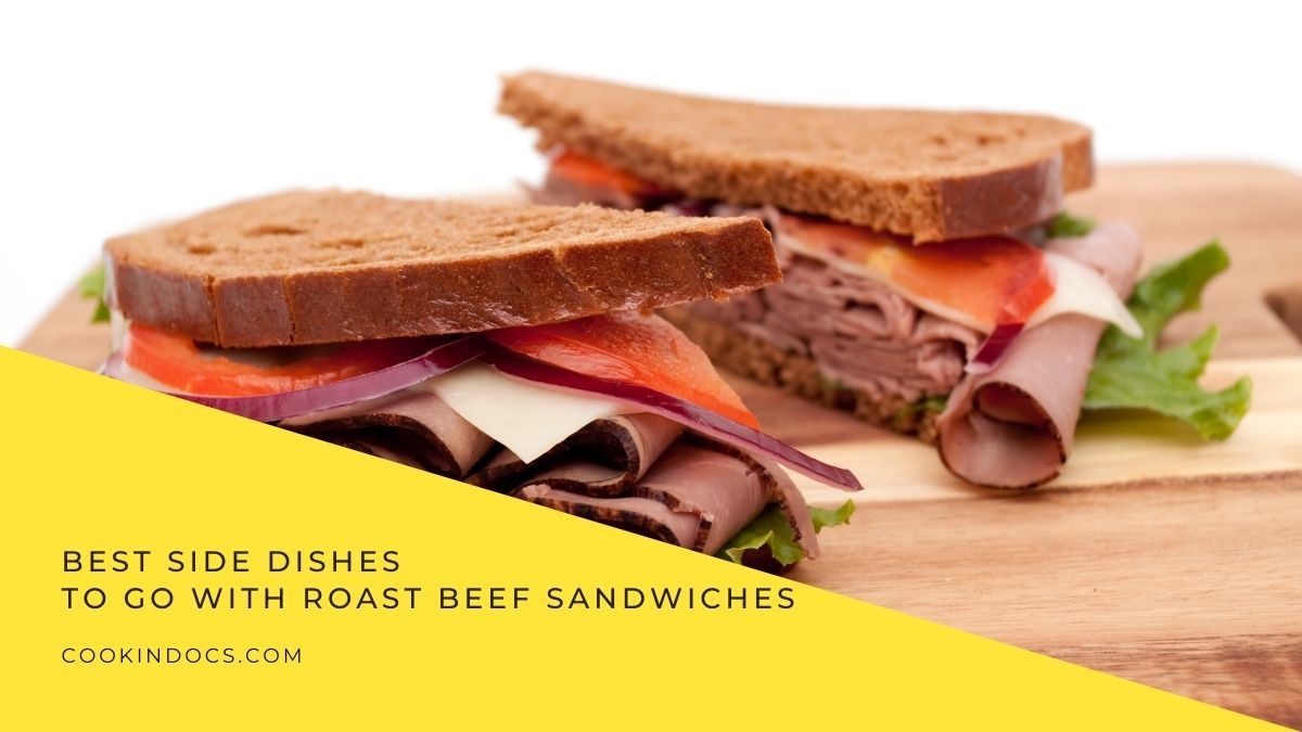 What is a good side for roast beef sandwiches?
