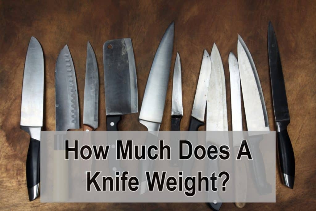 What is a good weight for a knife?