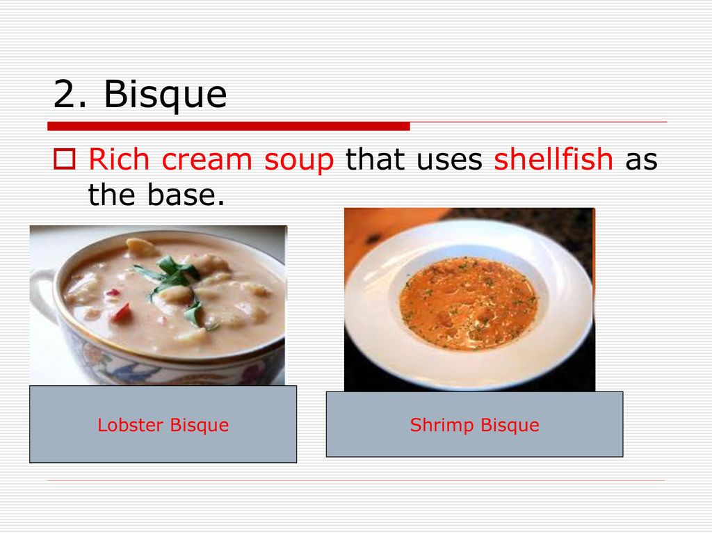 What is a rich cream soup that uses shellfish as a base?