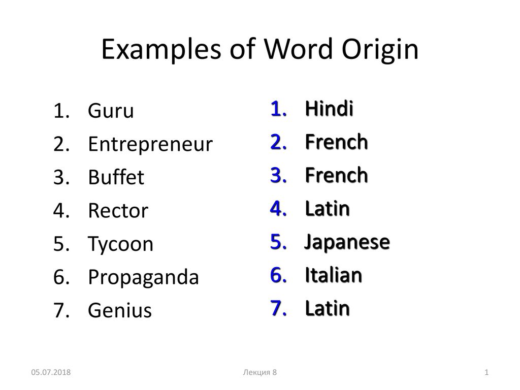 What is an example of the word origin?
