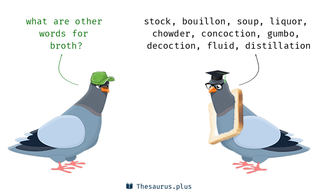 What is another word for broth?