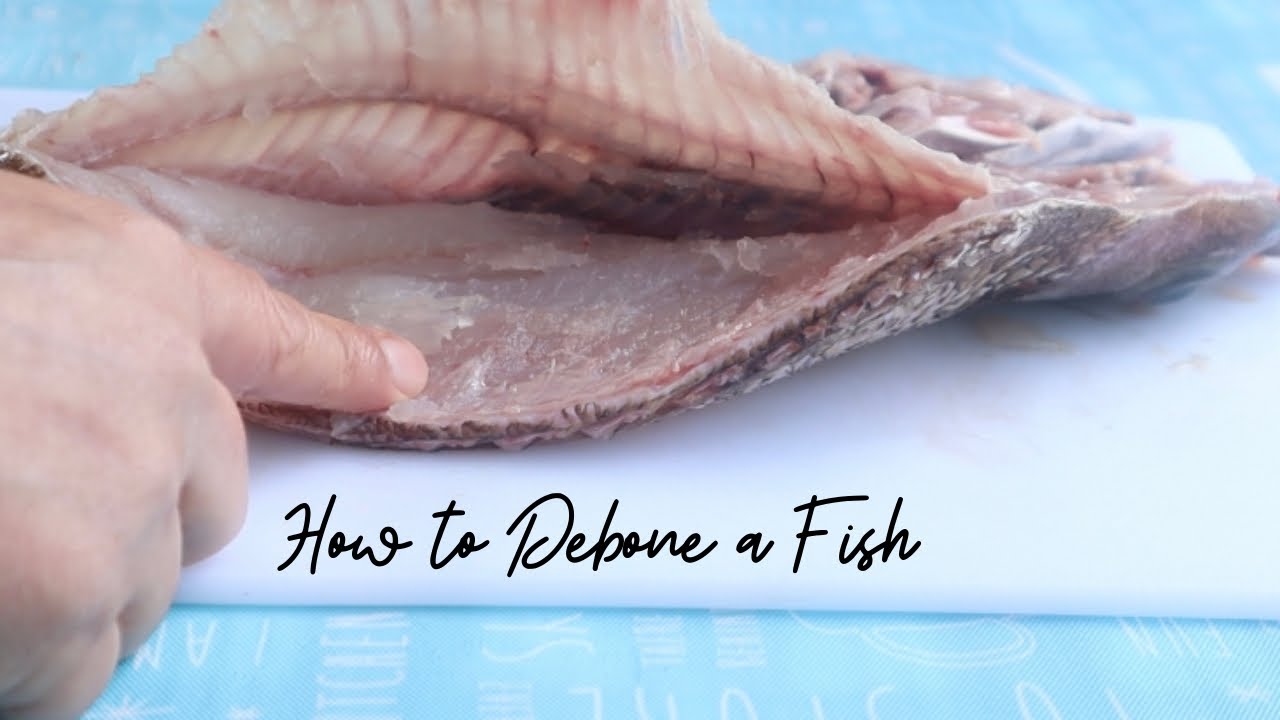 What is deboning a fish?