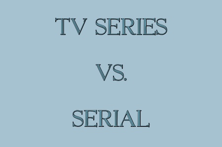 What is difference between series and serial?