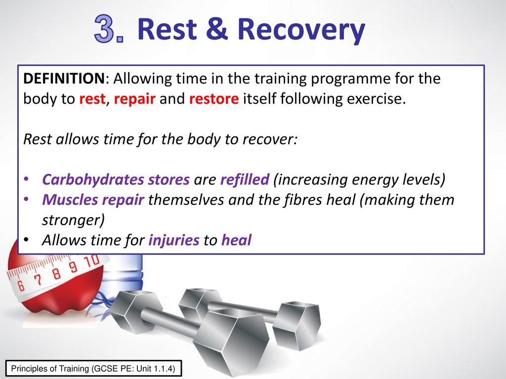 What is rest and recovery in principles of training?