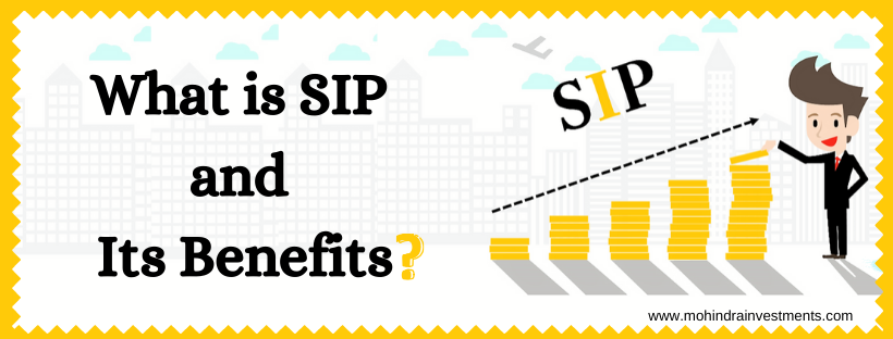 What is SIP and its benefits?