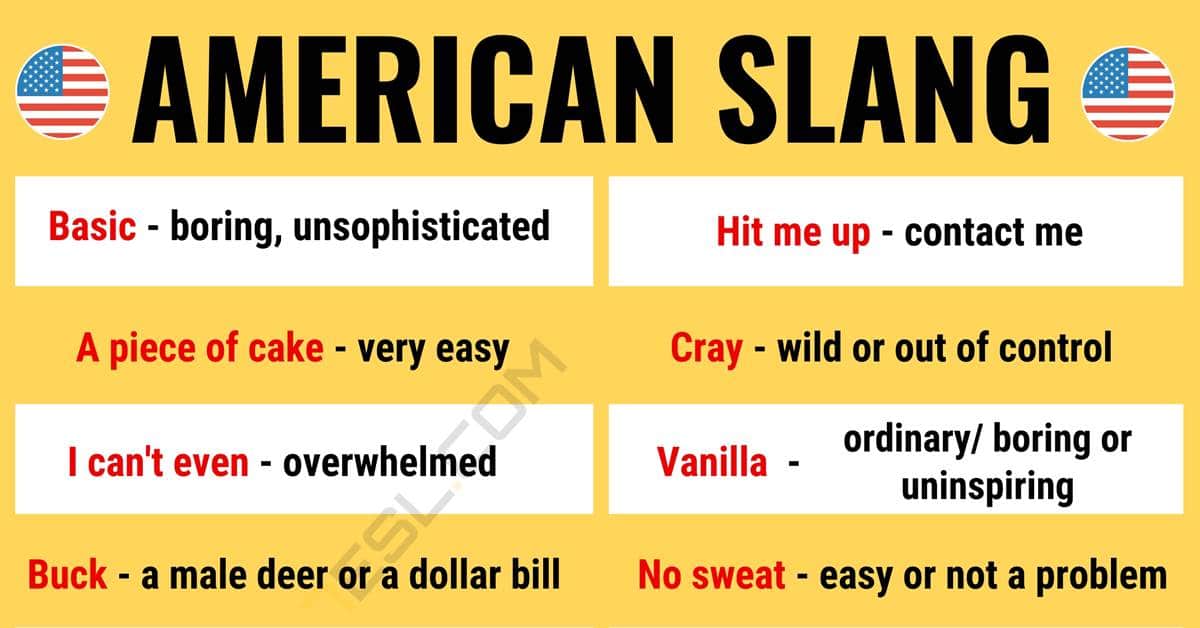 What is some American slang?
