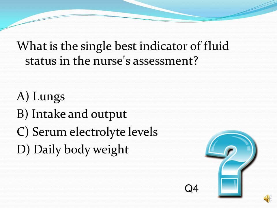 What is the best indicator of fluid imbalance?