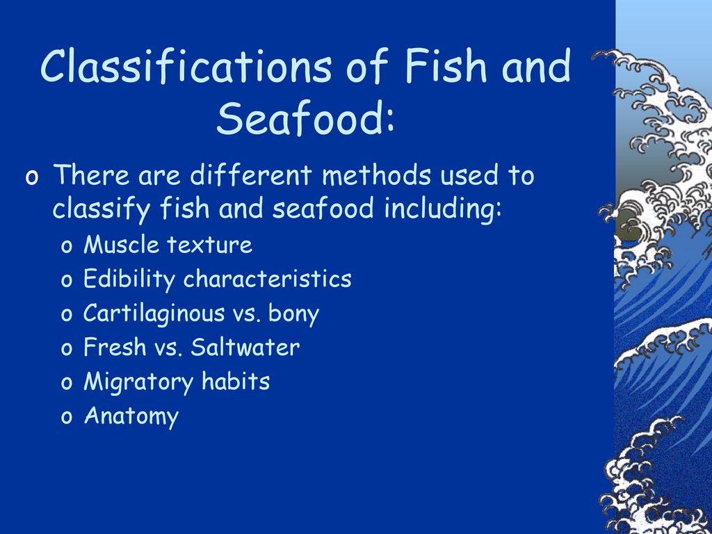 What is the characteristic of seafood?