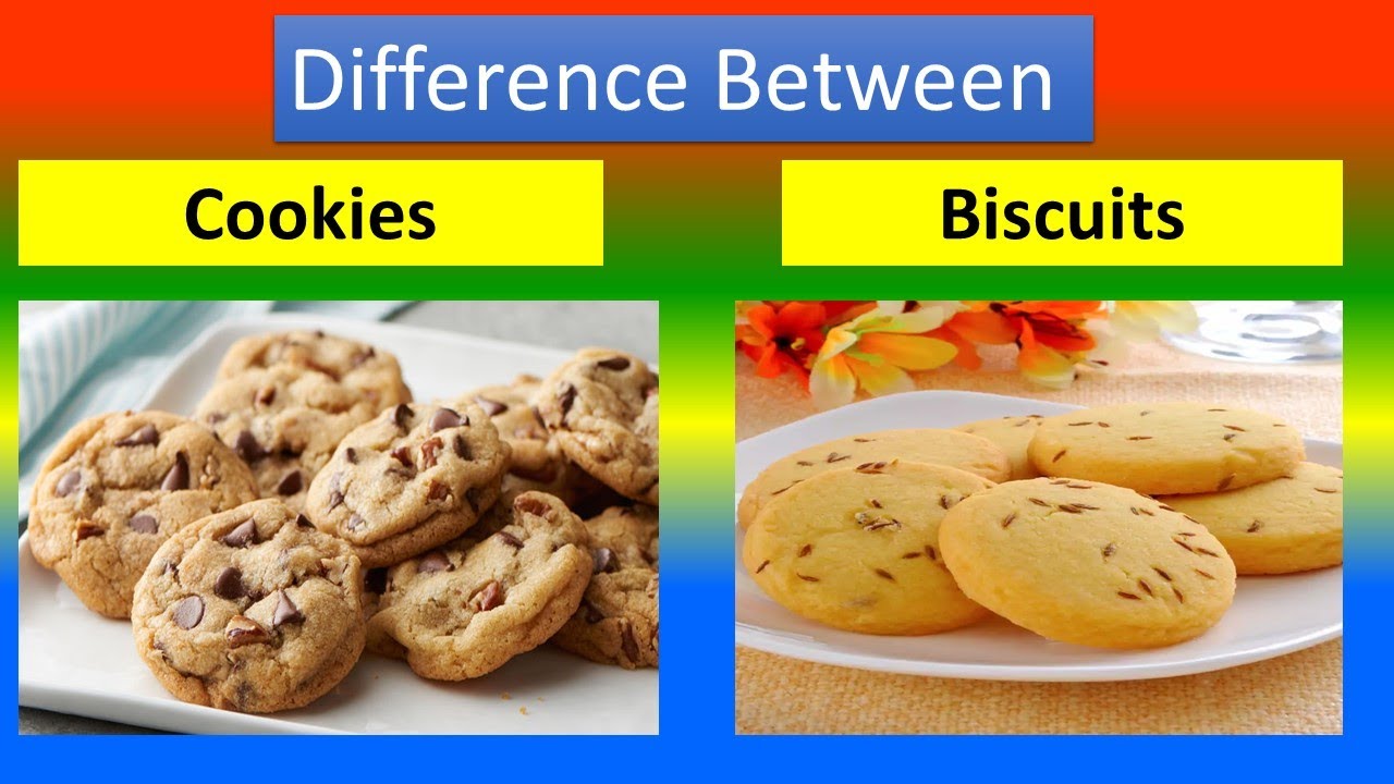 What is the difference between cookies and biscuits?