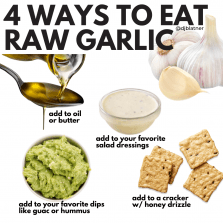 What is the easiest way to eat raw garlic?
