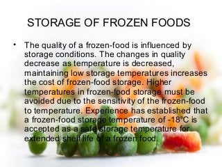 What is the effect of freeze during frozen storage of food?