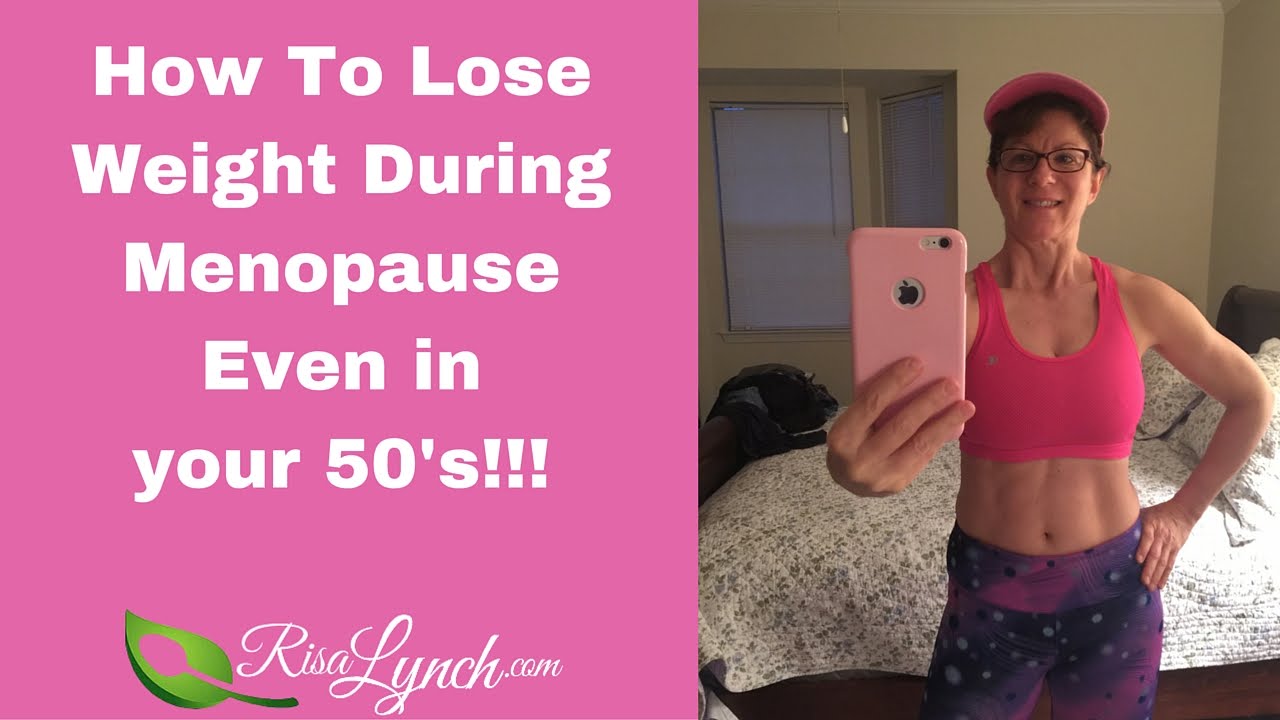 What is the fastest way to lose weight during menopause?
