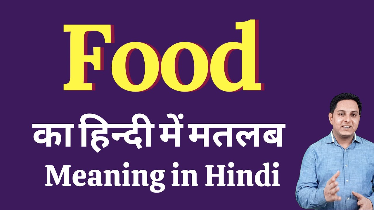 What is the Hindi meaning food?
