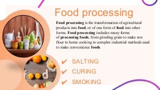 What is the importance of smoking in food processing?